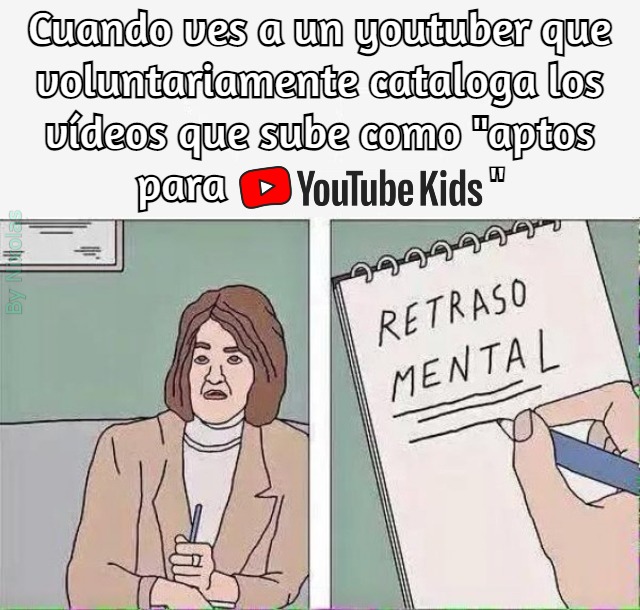 Lo peor es cuando el algoritmo lo hace contra la voluntad del youtuber - Meme subido por Nixolas ...