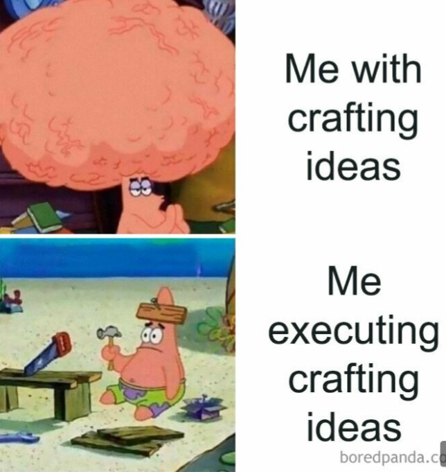 Crafting mind - Meme by TordY :) Memedroid