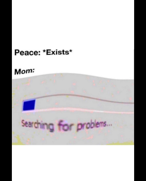 SeArChInG fOr PrObLeMs - Meme by Schweppes :) Memedroid