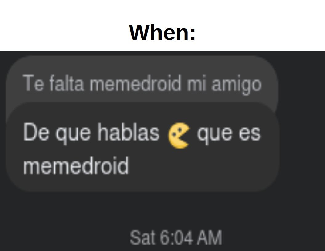 Top memes de When en español :) Memedroid