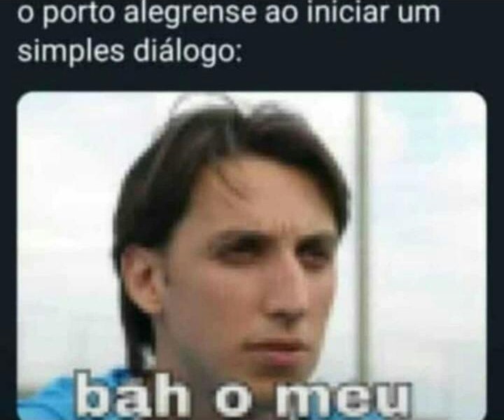 Bah tchê - Meme by BluEi :) Memedroid