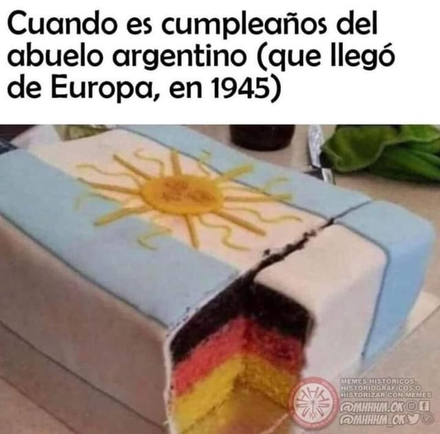 Meme del cumpleaños argentino de 1945 - Meme by MORTIS_x07 :) Memedroid