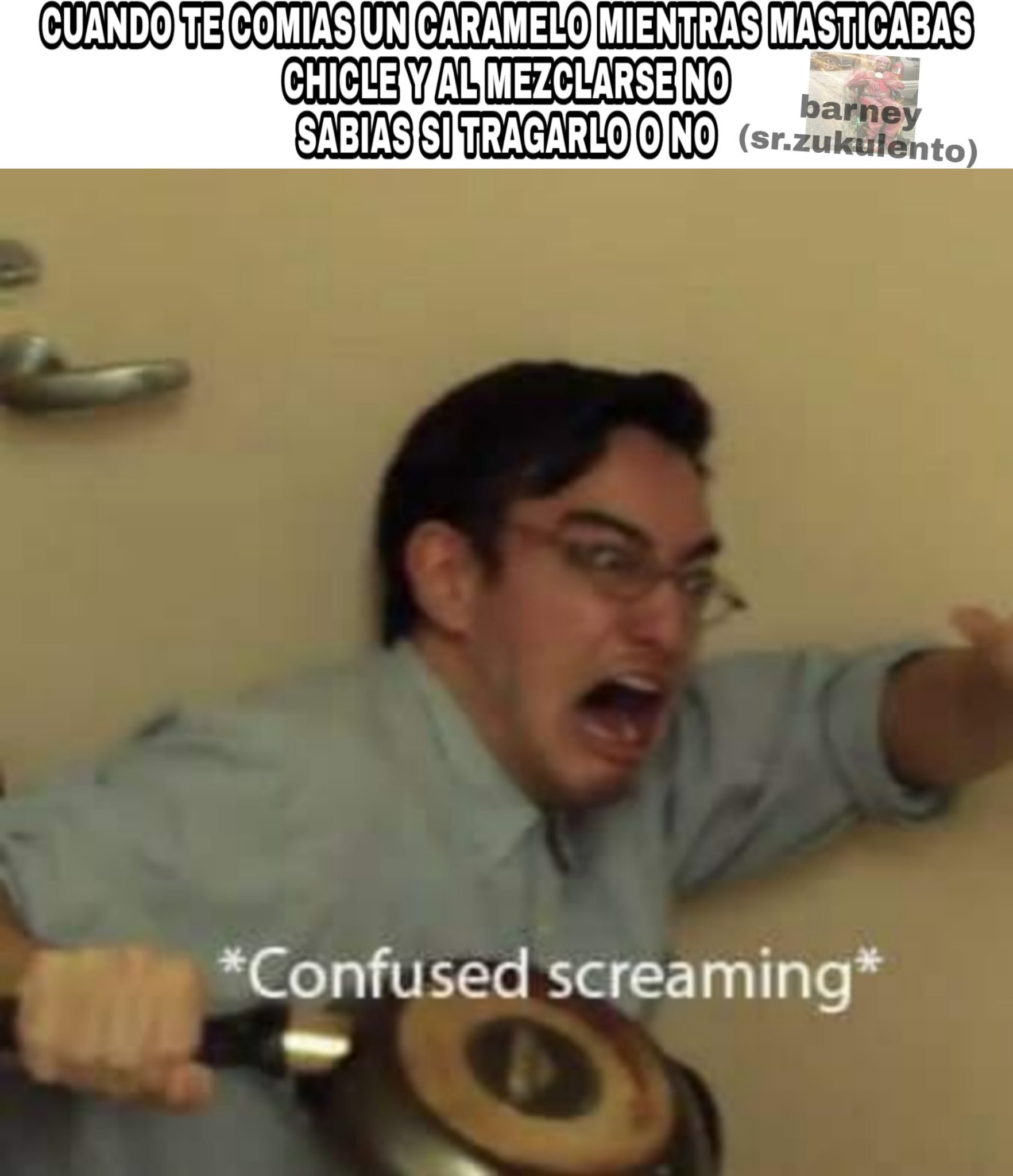 Estuve 2 horas pensando si tragarlo o no - Meme subido por Sr.Zukulento ...