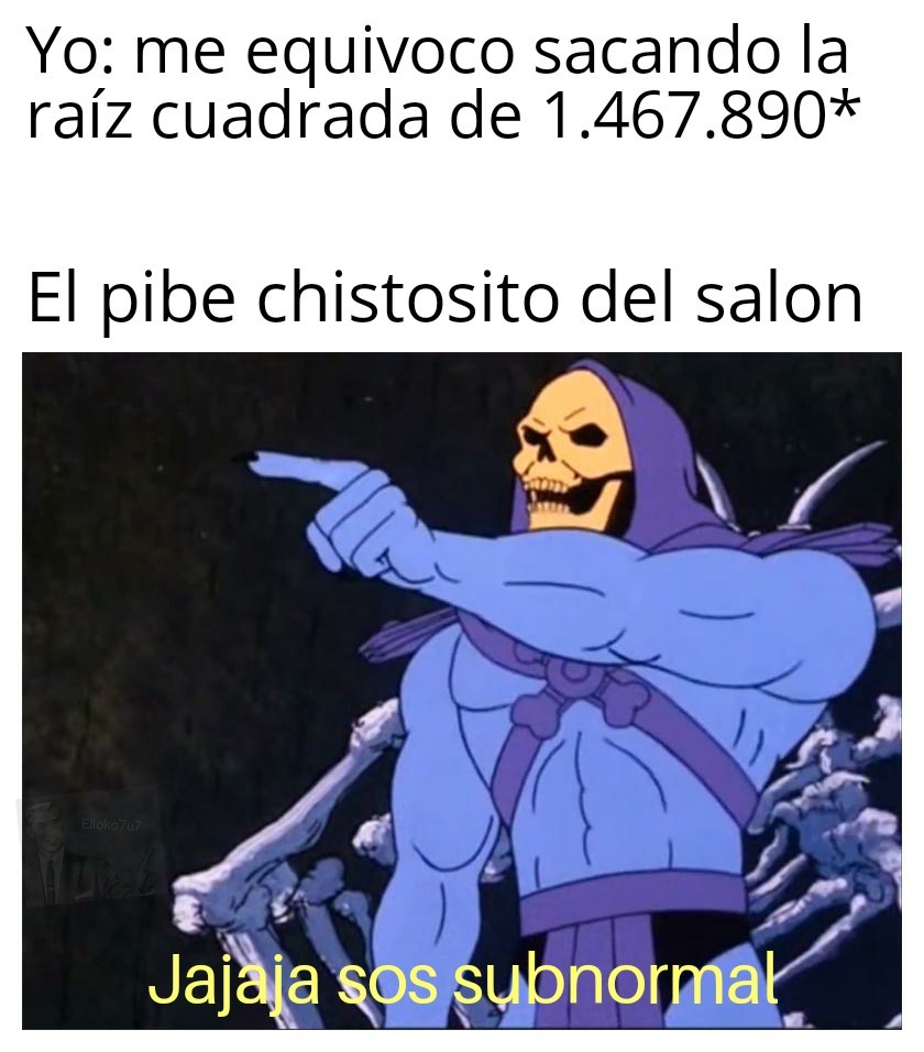 Sos subnormal - Meme subido por Elloko7u7 :) Memedroid