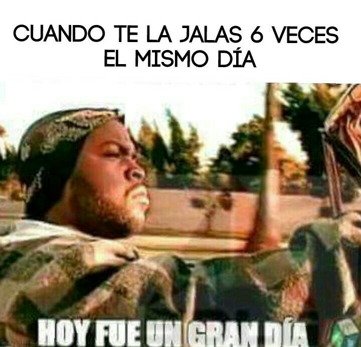 Un grandisimo día - Meme subido por Boyindahood :) Memedroid