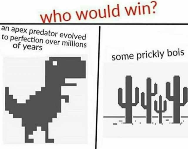 Dino game - Meme by ZuzuDinoNinja1 :) Memedroid