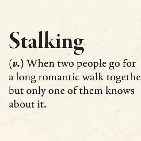 Stalker Love Memes