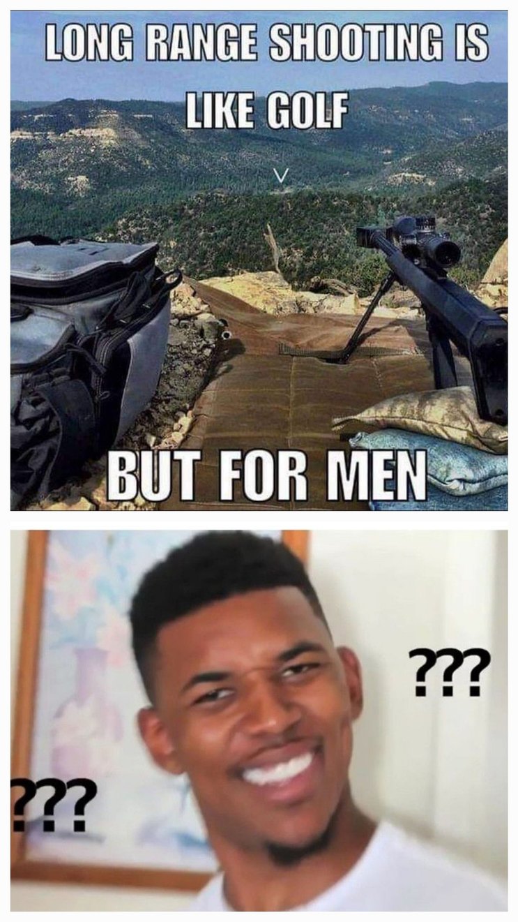 Long Range Shooting Memes It's A Lot., #tacticalgames #tacticalfitness
