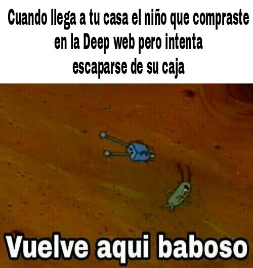 Baboso - Meme subido por Tute3001 :) Memedroid