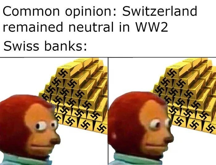 Swiss banks be like - Meme by Mr.Gimli :) Memedroid