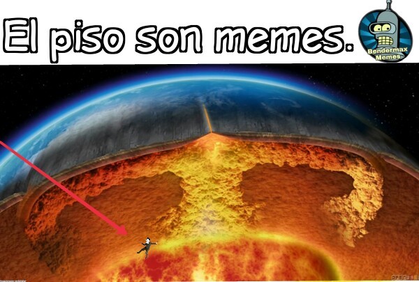 Original, el Piso son memes. Sigueme y te sigo - Meme subido por ...