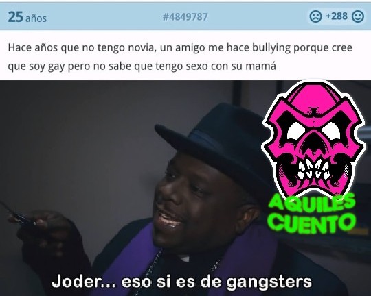 Gángster - Meme by AquilesCuento :) Memedroid
