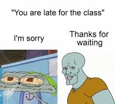 Thanks for waiting - Meme by arrowguy :) Memedroid