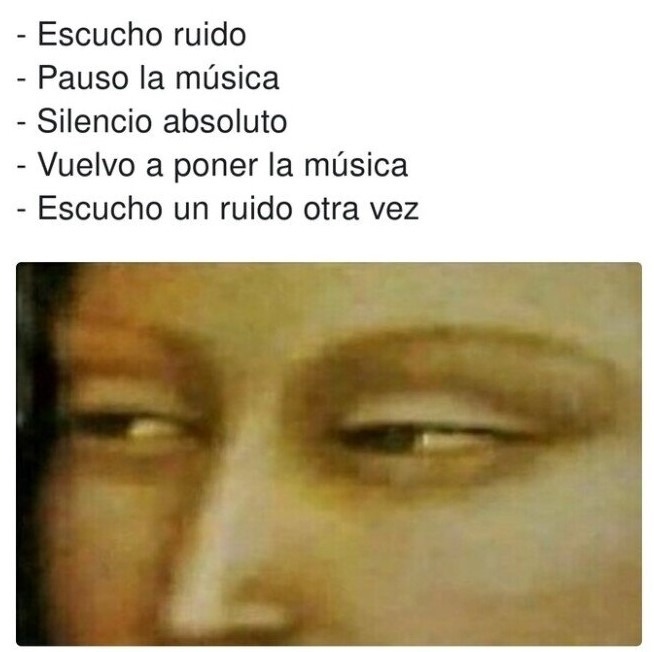Cuando escuchas un ruido con los cascos puestos - Meme subido por ...