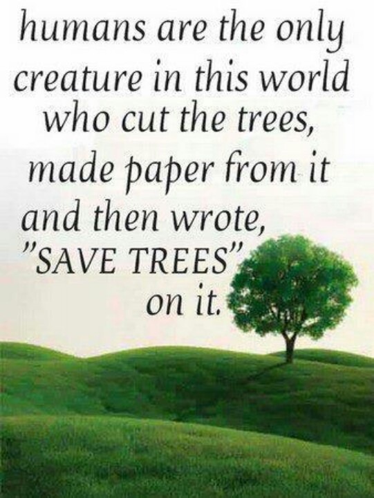 Save trees - Meme by Mememaster728 :) Memedroid