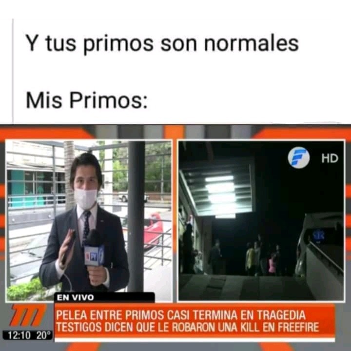 Mis primos: - Meme subido por JasonUltra99 :) Memedroid