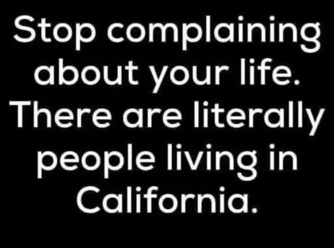 The best California memes :) Memedroid