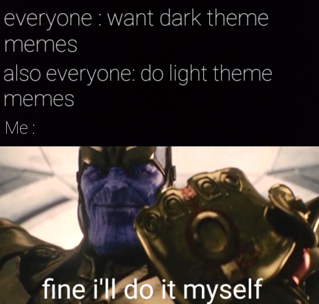 Dark theme memes - Meme by roawesome :) Memedroid
