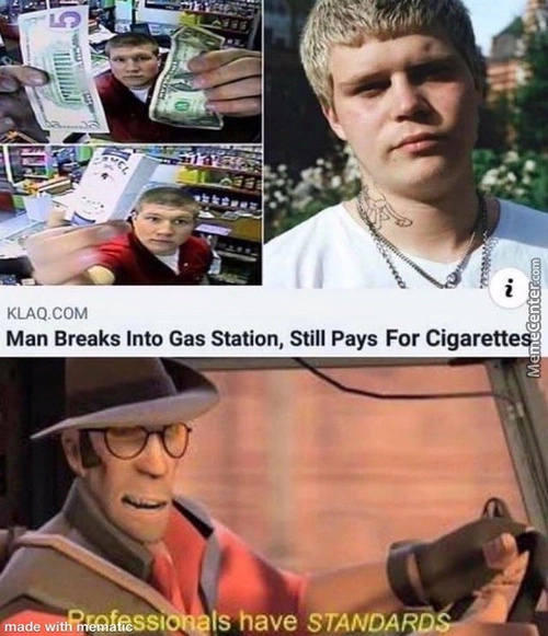 Professionals have standard - Meme by ahadsy5 :) Memedroid