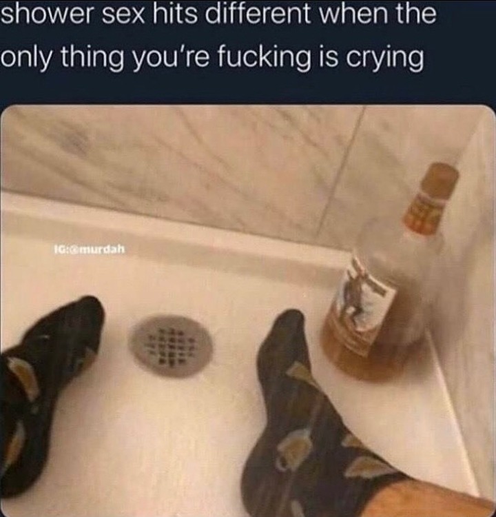 Shower Cry Memes If You Cry In The Shower, They Can't See Your Tears