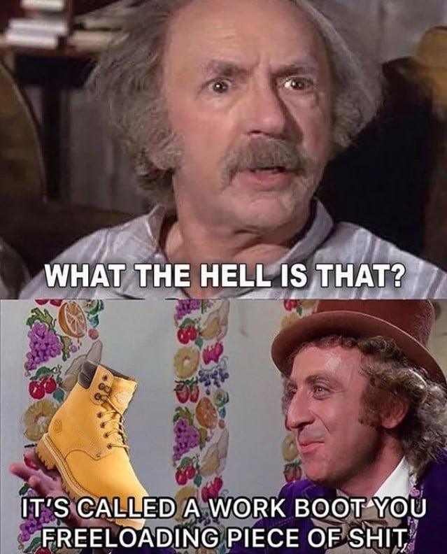The best Work Boots memes :) Memedroid