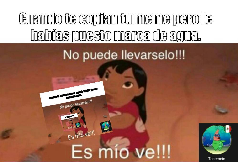 Es mio - Meme subido por Tontencio :) Memedroid