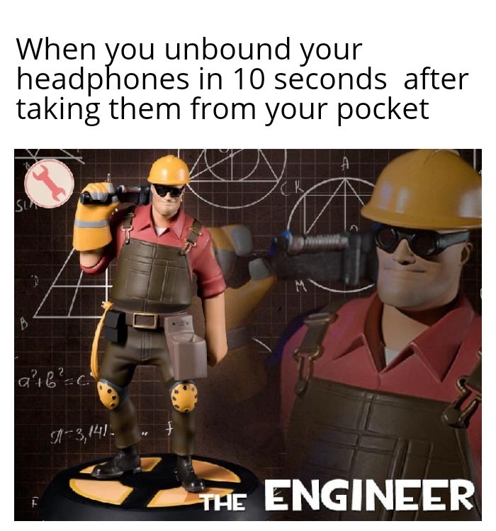 Engineer... - Meme by MR_MEMZ123 :) Memedroid