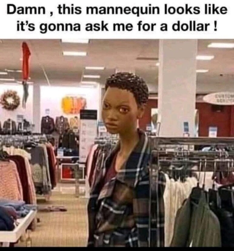 The best Mannequin memes :) Memedroid