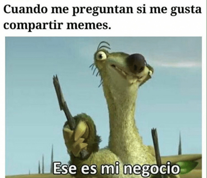 Ese es mi negocio - Meme subido por ElproXD7 :) Memedroid