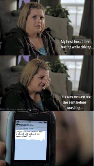 Don't text and drive people - Meme by gofish99983 :) Memedroid