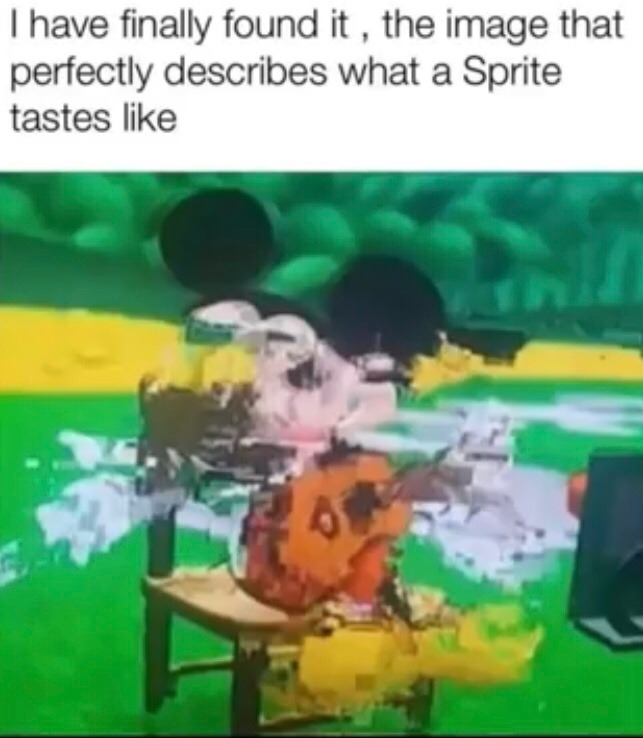 but I thought sprite tasted good - Meme subido por b3egboi :) Memedroid