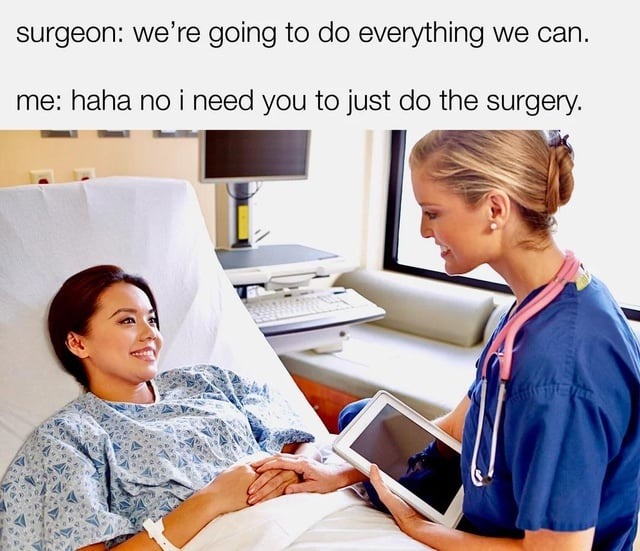 The best Surgery memes :) Memedroid