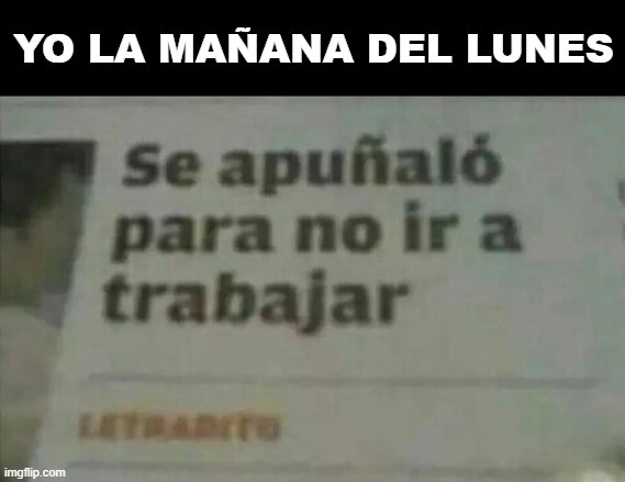 Meme De Trabajo Del Lunes