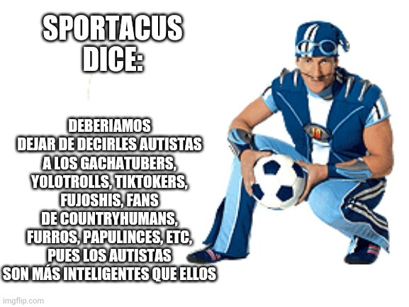 Top memes de sportacus en español :) Memedroid