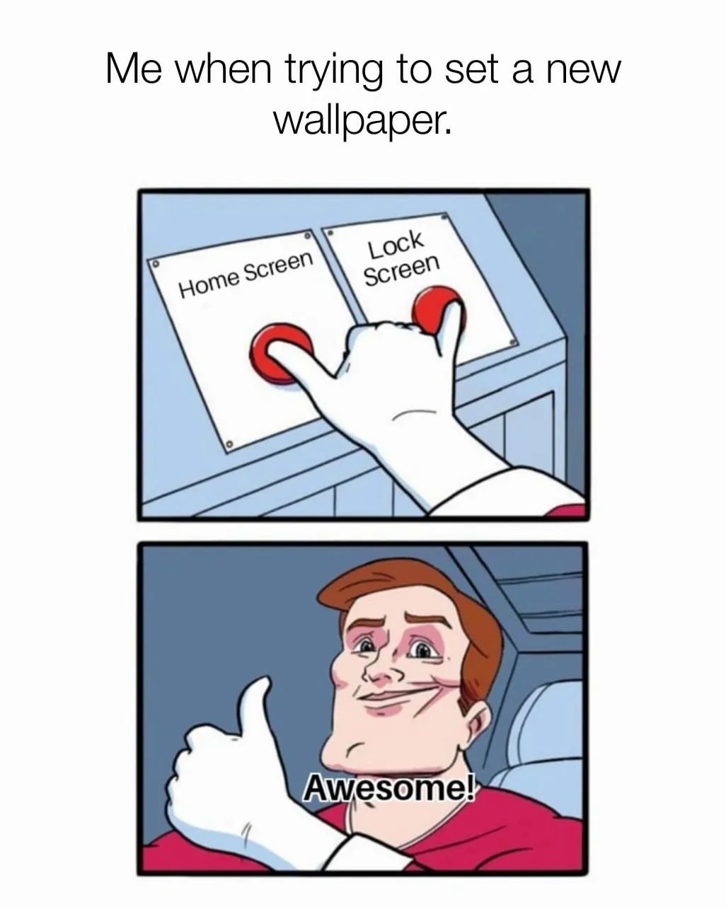 Me trying to set new wallpaper. - Meme by kalvincj :) Memedroid