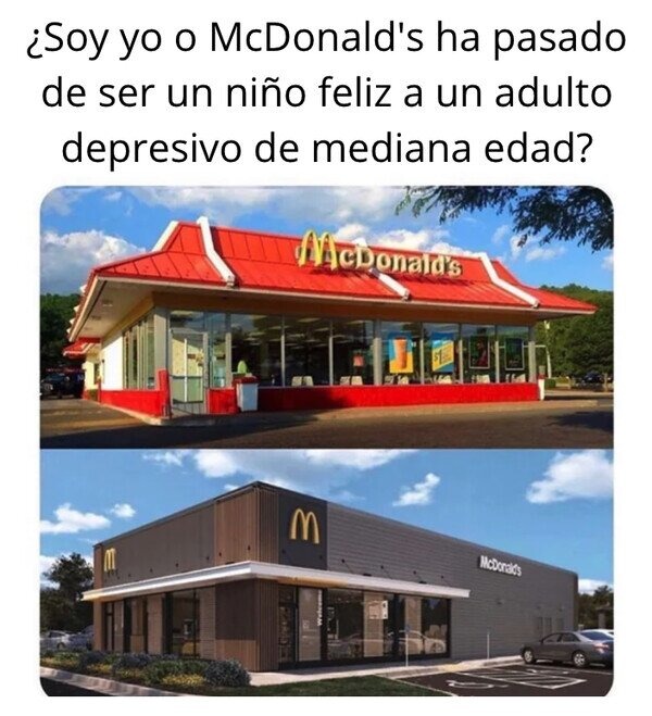 Mcdonalds ha pasado a ser un adulto depresivo - Meme subido por ...