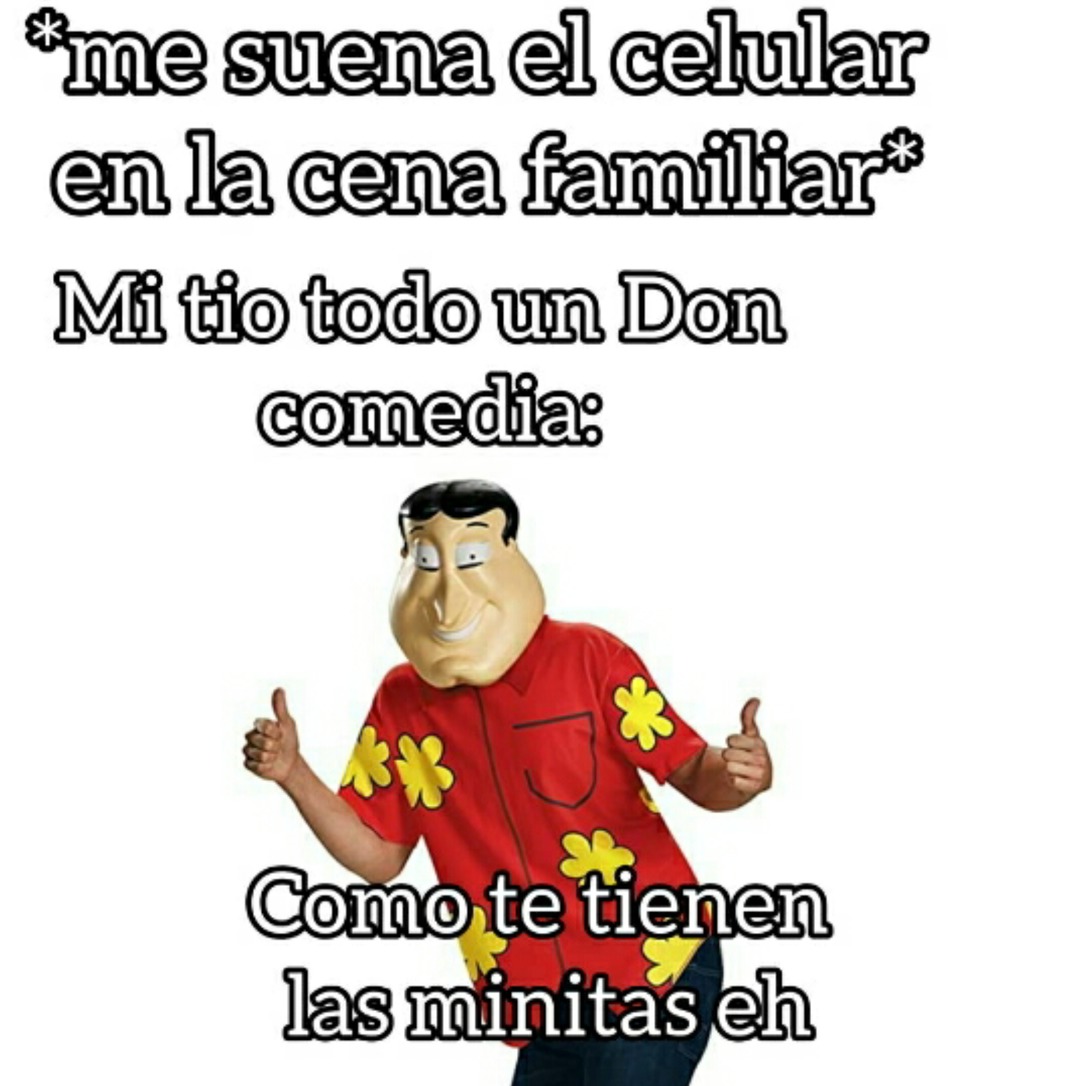 Mi tio porque siempre sale con lo mismo - Meme subido por Thesteve2500 ...