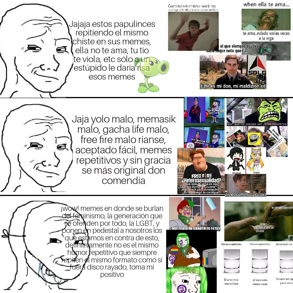 Los moderadores no me van a aceptar este meme porque dice la verdad, O ...