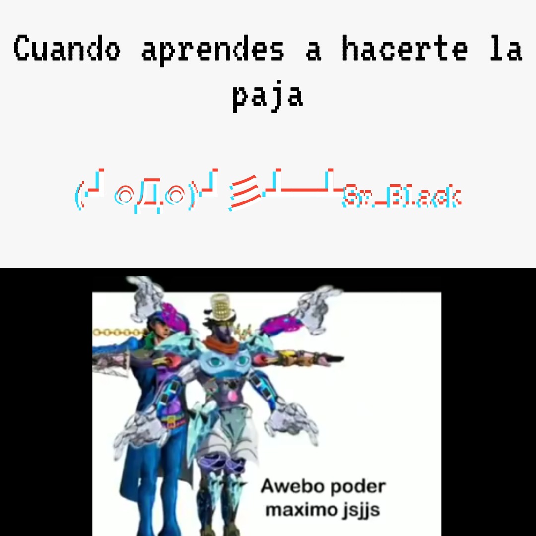 Awebo poder máximo - Meme subido por Sr_Black :) Memedroid