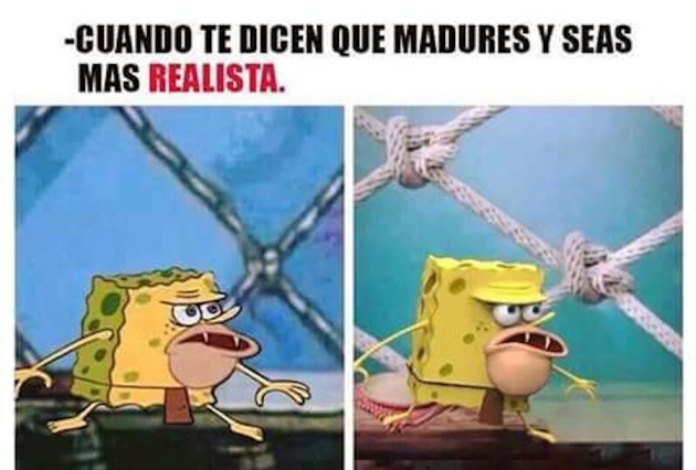 Realista - Meme by Raios :) Memedroid