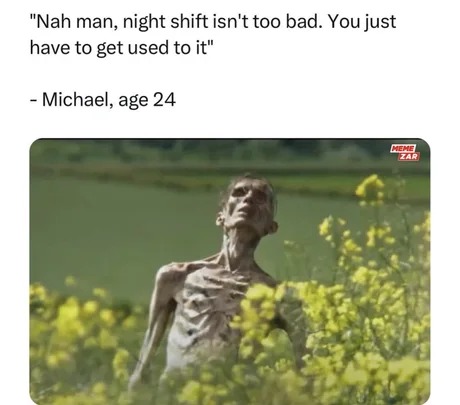 First Night Shift Memes 29 Most Relatable Night Shift Memes Night