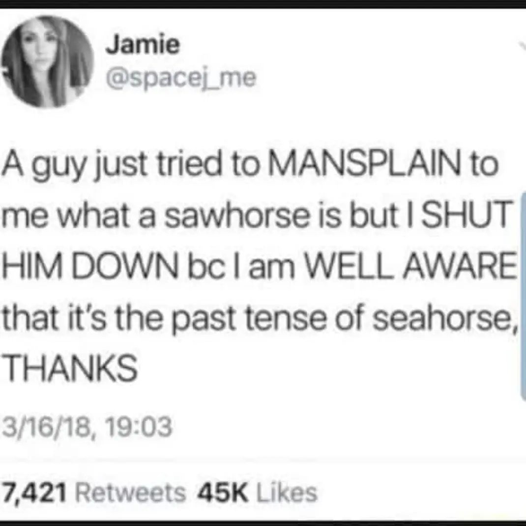 The best Mansplaining memes :) Memedroid