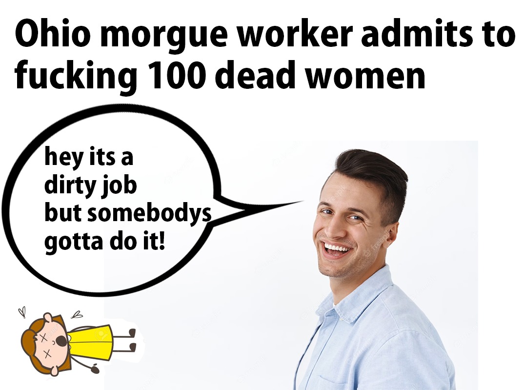 morgue worker1 - Meme subido por MemeKing10 :) Memedroid