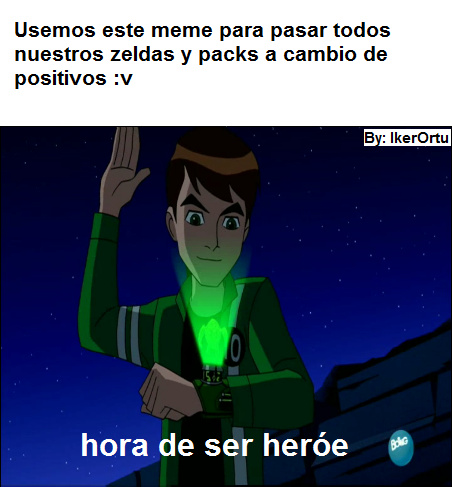 Es hora de ser héroe - Meme by IkerOrtu :) Memedroid