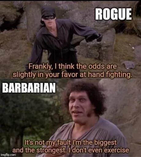 Rogue and Barbarian - Meme by Alivetipo :) Memedroid