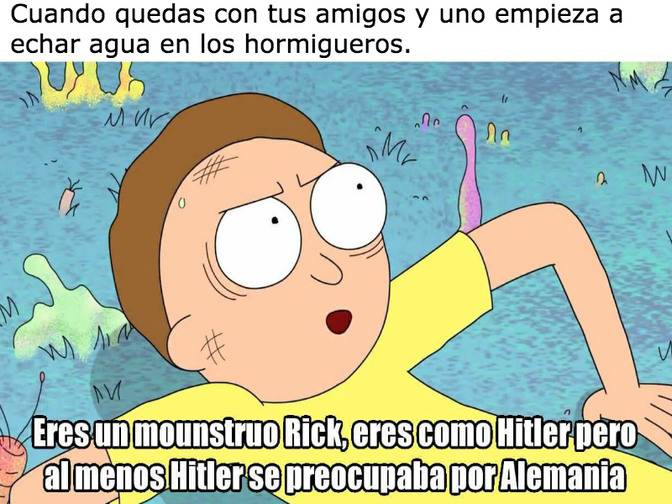 Por si no lo sabían, eso mata a las hormigas. - Meme by elmomerogei ...