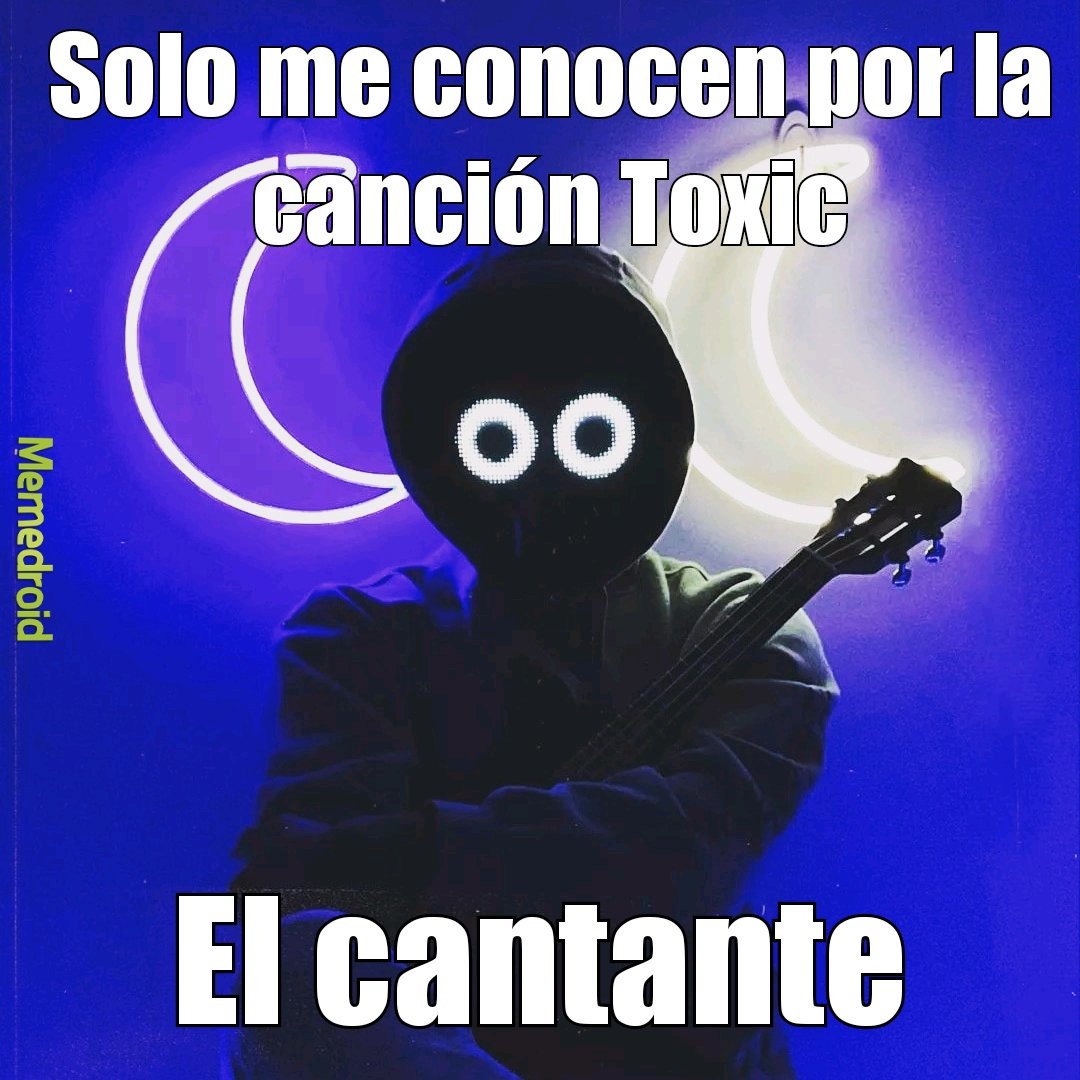 Aunque tiene canciones bastante fachas ademas de toxic el boywithuke ...