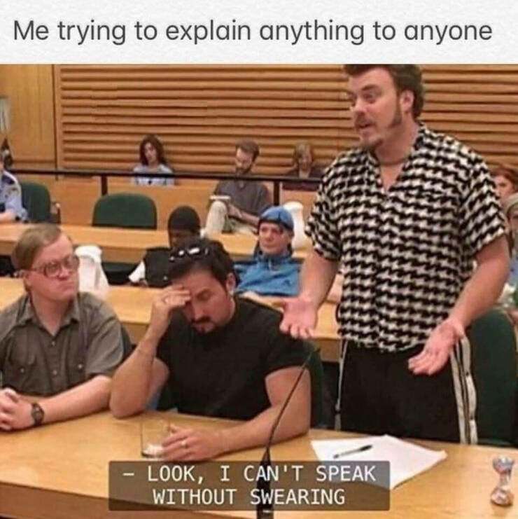 Cusswords are adjectives & adverbs. - Meme by Grumpasaurus :) Memedroid