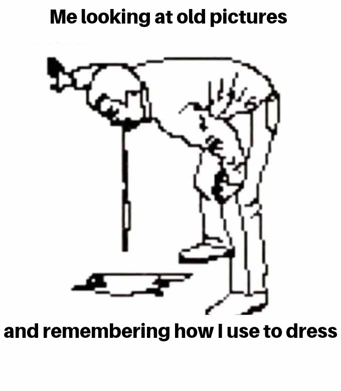 I went through a couple of phases - Meme by Jacob2020 :) Memedroid