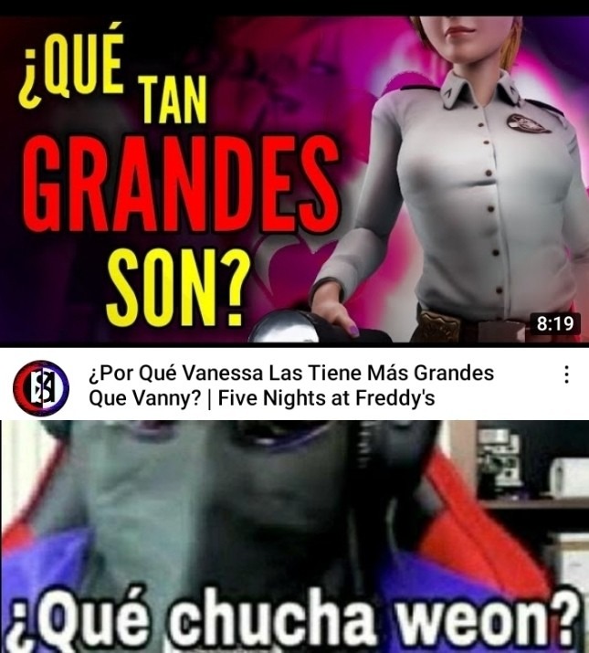 Que chucha weon XD? #fnaf - Meme subido por Cristozilla :) Memedroid